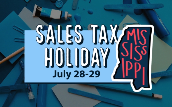 Mississippi Sales Tax Holiday July 28th-29th, 2023 - | NEMiss.NEWS